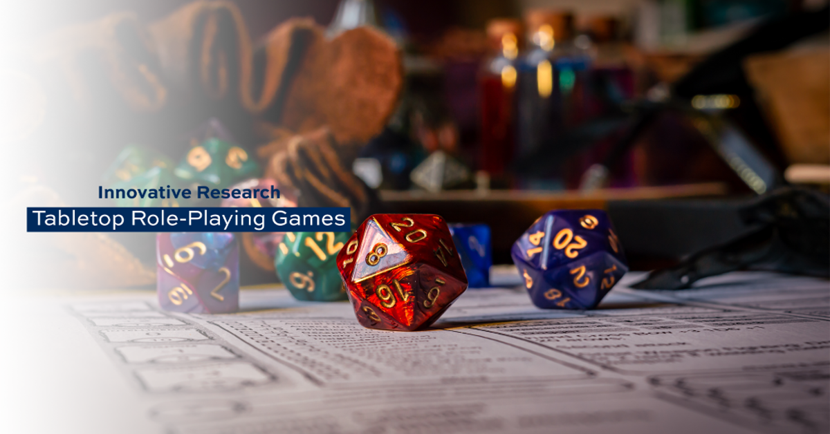 Tabletop Role Playing Games research - College of Liberal Arts at ...